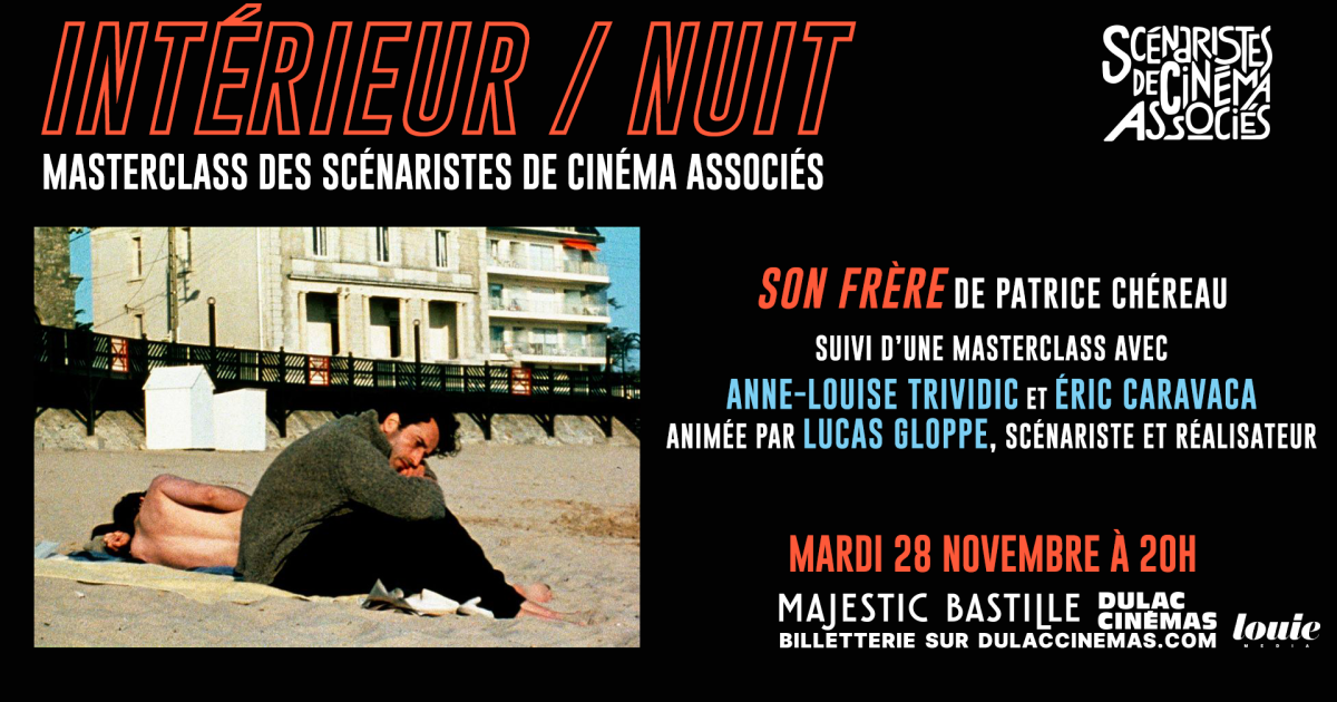 INTERIEUR / NUIT #7 : "Son frère" avec Anne-Louise Trividic et Eric ...